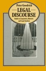 Legal Discourse: Studies in Linguistics, Rhetoric and Legal Analysis ...