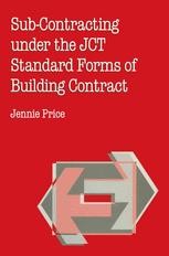 Sub-Contracting under the JCT Standard Forms of Building Contract | SpringerLink