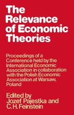 The Relevance of Economic Theories: Proceedings of a Conference held by ...