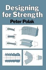 Designing for Strength: Principles and Practical Aspects of Stress ...