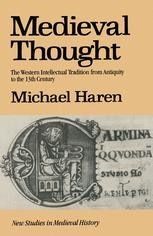 Medieval Thought: The Western Intellectual Tradition from Antiquity to ...