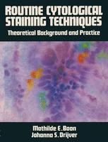 Routine Cytological Staining Techniques: Theoretical Background and ...