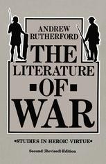 The Literature of War: Studies in Heroic Virtue | SpringerLink