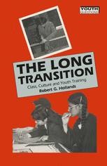 The Long Transition: Class, Culture and Youth Training | SpringerLink