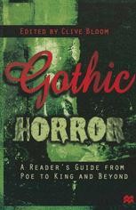 Gothic Horror: A Reader’s Guide from Poe to King and Beyond | SpringerLink