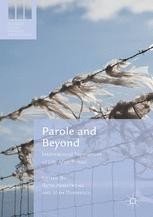 Parole and Beyond: International Experiences of Life After Prison ...