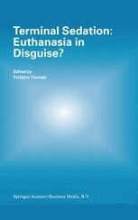 Terminal Sedation: Euthanasia in Disguise? | Springer Nature Link (formerly SpringerLink)