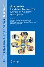 AmIware: Hardware Technology Drivers of Ambient Intelligence | SpringerLink