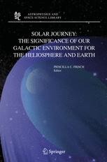 Solar Journey: The Significance of Our Galactic Environment for the ...