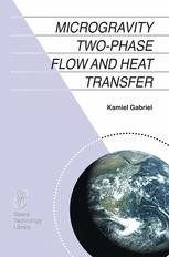 Microgravity Two-phase Flow and Heat Transfer | SpringerLink