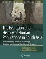 The Evolution and History of Human Populations in South Asia: Inter ...