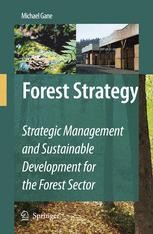 Forest Strategy: Strategic Management and Sustainable Development for ...