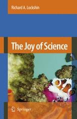 The Joy of Science: An Examination of How Scientists Ask and Answer ...