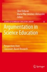 Argumentation in Science Education: Perspectives from Classroom-Based ...