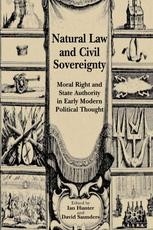 Natural Law and Civil Sovereignty: Moral Right and State Authority in ...