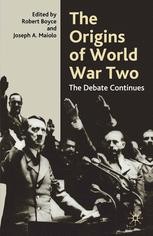 The Origins of World War Two: The Debate Continues | Springer Nature Link