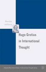 Hugo Grotius in International Thought | SpringerLink