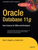 Oracle Database 11g: New Features for DBAs and Developers | SpringerLink