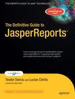 The Definitive Guide to JasperReports | SpringerLink