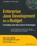 Enterprise Java Development on a Budget: Leveraging Java Open Source ...