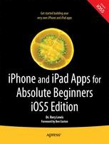 iPhone and iPad Apps for Absolute Beginners, iOS 5 Edition | SpringerLink