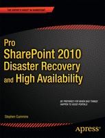 Pro SharePoint 2010 Disaster Recovery and High Availability | Springer Nature Link (formerly ...