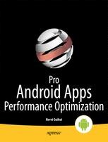 Pro Android Apps Performance Optimization | SpringerLink