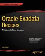 Oracle Exadata Recipes: A Problem-Solution Approach | SpringerLink