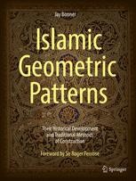 Islamic Geometric Patterns: Their Historical Development and ...