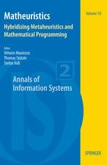 Matheuristics: Hybridizing Metaheuristics and Mathematical Programming | SpringerLink