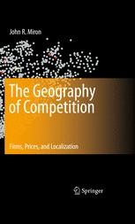 The Geography of Competition: Firms, Prices, and Localization ...