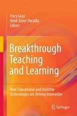 Breakthrough Teaching and Learning: How Educational and Assistive ...
