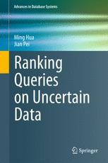 Ranking Queries on Uncertain Data | Springer Nature Link (formerly SpringerLink)