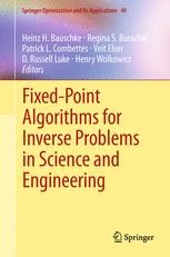 Fixed-Point Algorithms for Inverse Problems in Science and Engineering | SpringerLink