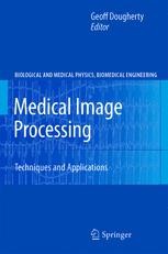 Medical Image Processing: Techniques and Applications | SpringerLink