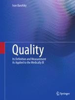 Quality: Its Definition and Measurement As Applied to the Medically Ill ...
