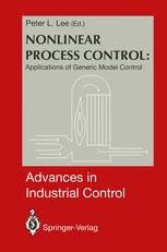 Nonlinear Process Control:: Applications of Generic Model Control ...