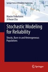 Stochastic Modeling for Reliability: Shocks, Burn-in and Heterogeneous ...