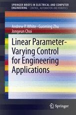 Linear Parameter-Varying Control for Engineering Applications | SpringerLink