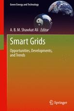 Smart Grids: Opportunities, Developments, and Trends | SpringerLink