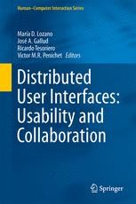 Distributed User Interfaces: Usability and Collaboration | SpringerLink