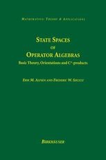 State Spaces of Operator Algebras: Basic Theory, Orientations, and C ...