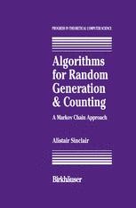 Algorithms for Random Generation and Counting: A Markov Chain Approach ...