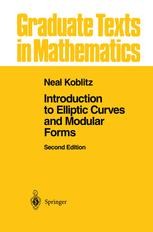 Introduction to Elliptic Curves and Modular Forms | SpringerLink
