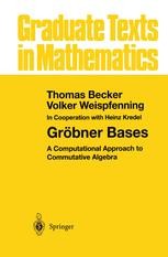 Gröbner Bases: A Computational Approach to Commutative Algebra | SpringerLink