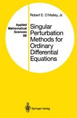 Singular Perturbation Methods for Ordinary Differential Equations | SpringerLink