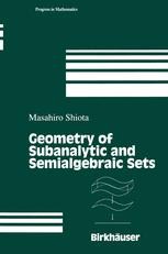 Geometry of Subanalytic and Semialgebraic Sets | SpringerLink