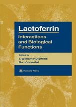 Lactoferrin: Interactions and Biological Functions | SpringerLink