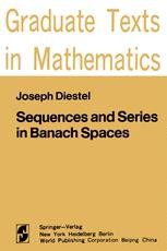 Sequences and Series in Banach Spaces | SpringerLink