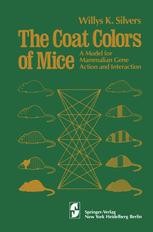 The Coat Colors of Mice: A Model for Mammalian Gene Action and ...